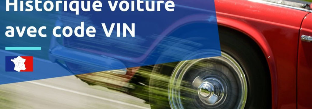 Pourquoi vérifier le VIN du véhicule en ligne